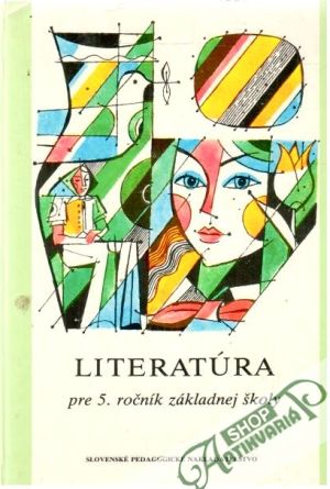 Literatúra pre 5. ročník ZŠ, Krpčiar Ján, Juríčková Elena ...